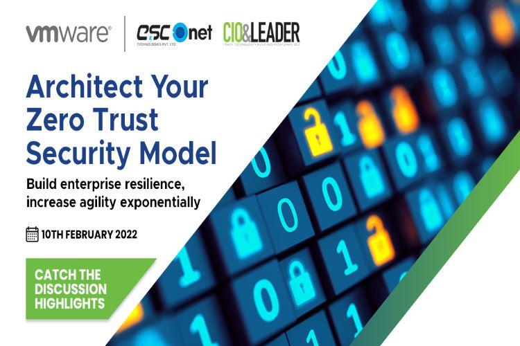Architect Your Zero Trust Security Model - CIO&Leader