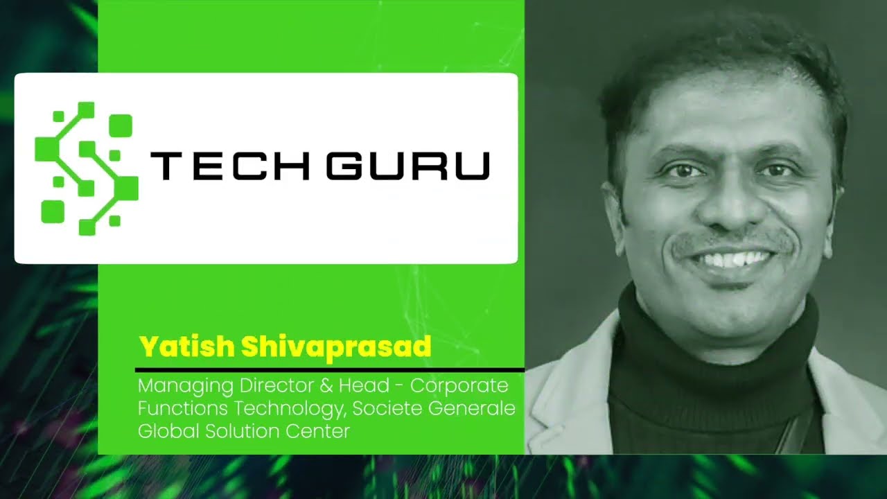 Yatish Shivaprasad, MD & Head - Corporate Functions Technology, Societe ...