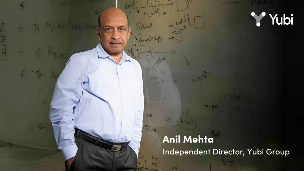 Yubi Group Appoints Fintech Leader Anil Mehta as Independent Director to its Board - CIO&Leader