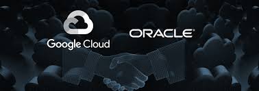 Oracle and Google Cloud Announce Industry-First Partner Program and ...